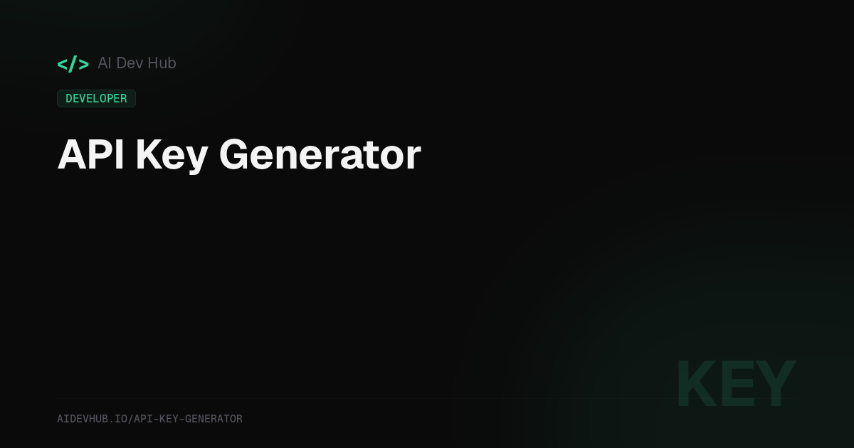 API Key Generator — Free Online Tool | AI Dev Hub