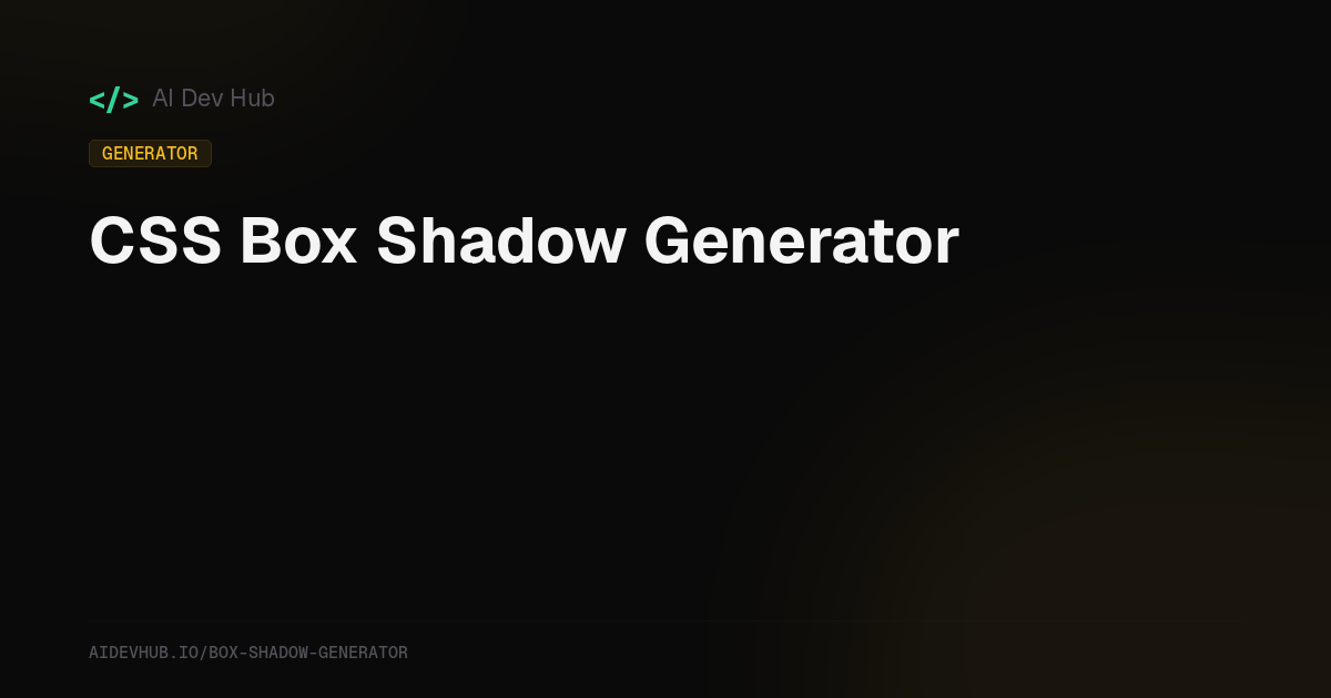 CSS Box Shadow Generator — Free Online Tool | AI Dev Hub