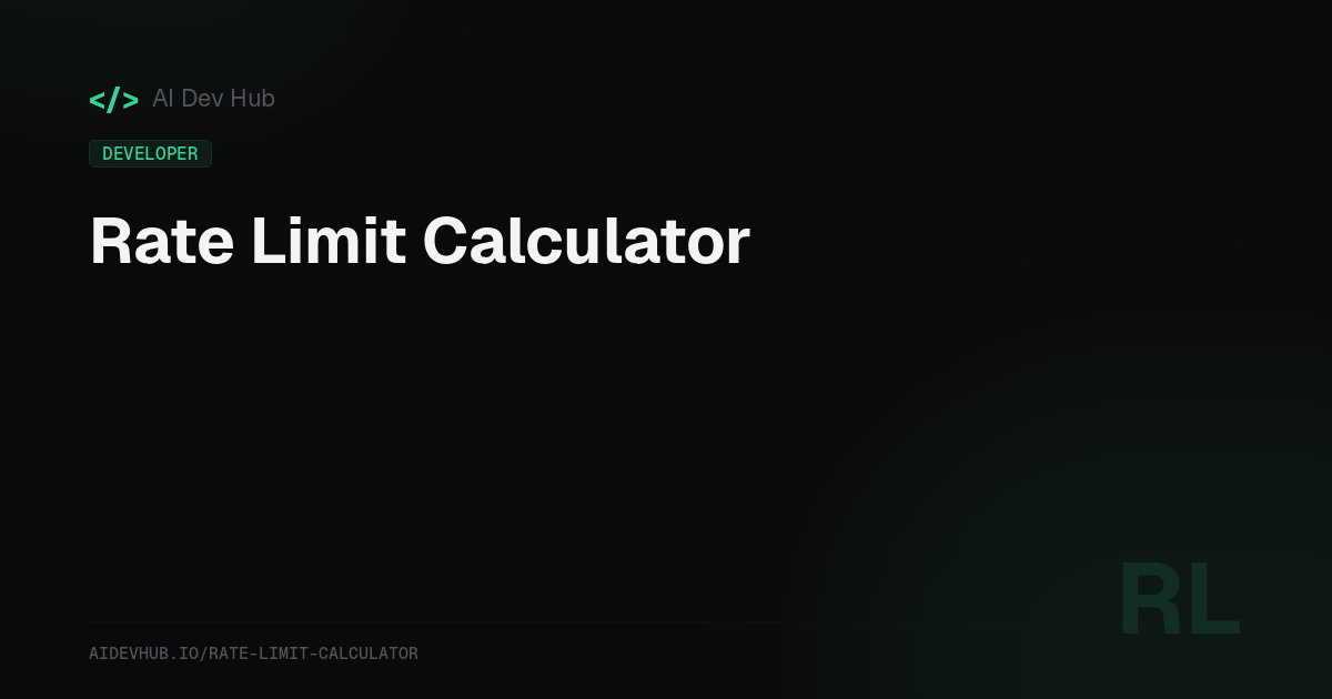 Rate Limit Calculator — Free Online Tool | AI Dev Hub