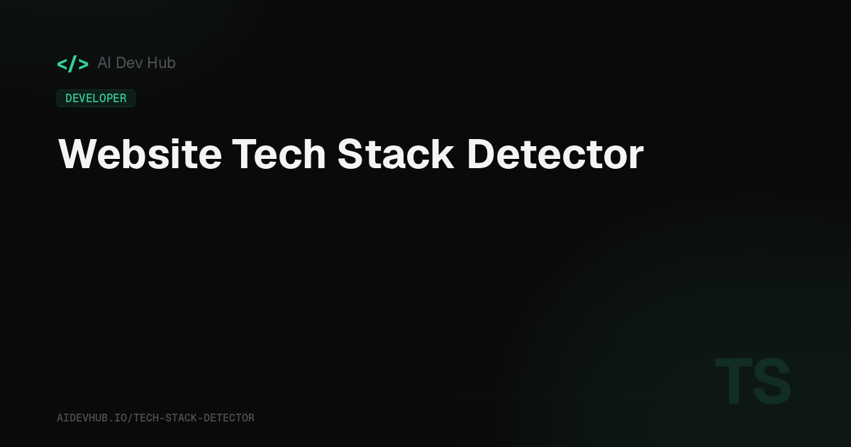 Website Tech Stack Detector — Free Online Tool | AI Dev Hub