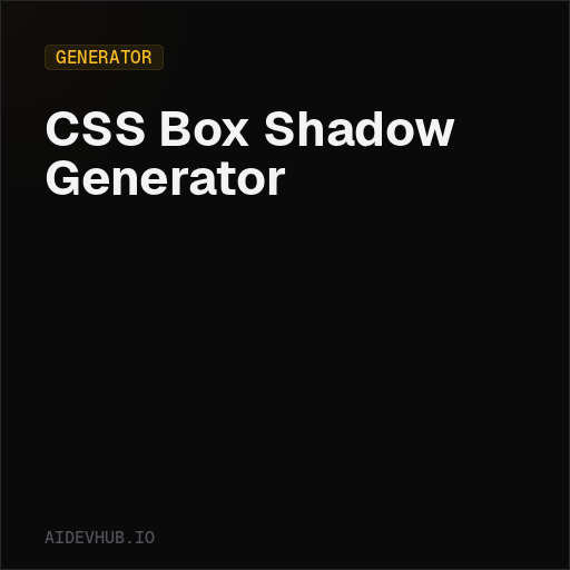 CSS Box Shadow Generator — Free Online Tool | AI Dev Hub